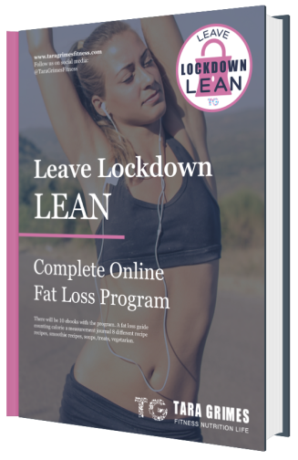 Leave Lockdown Lean - Tara Grimes Fitness