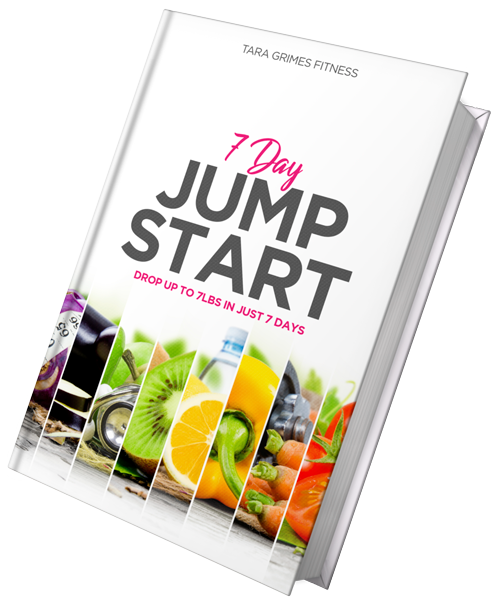 Free 7 Day Jumpstart - Tara Grimes Fitness